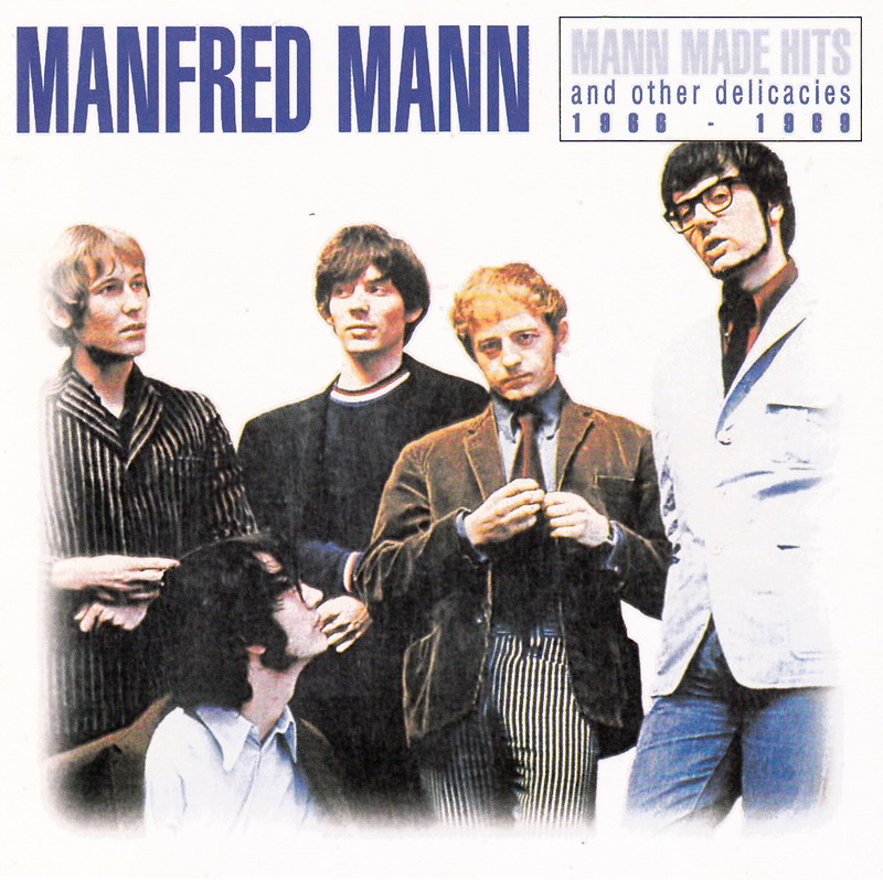 Mann Made Hits and Other Delicacies: 1966-1969 by Manfred Mann ...