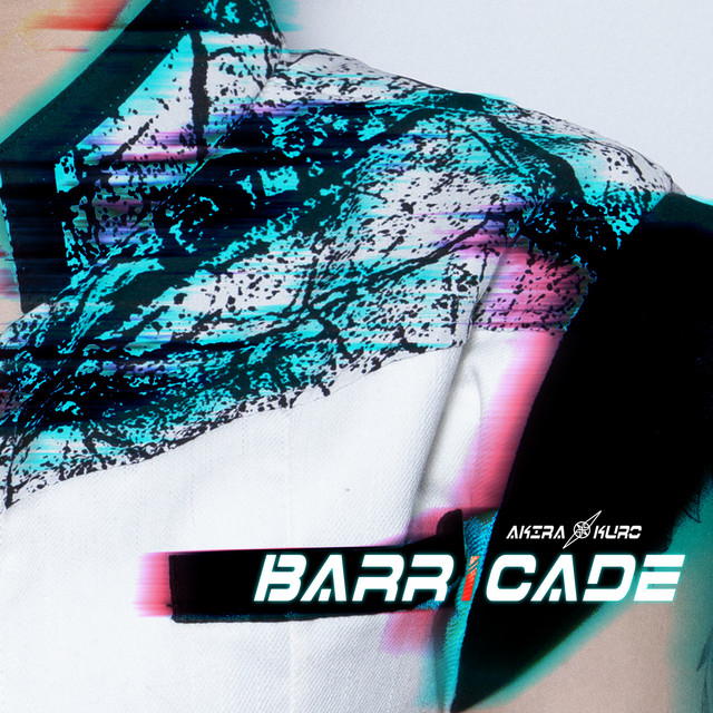 Barricade by AKIRA KURØ (Single, Metalcore): Reviews, Ratings, Credits, Song list - Rate Your Music
