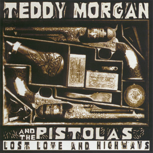 Teddy Morgan and the Pistolas Albums: songs, discography, biography ...