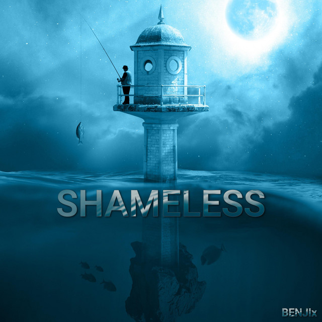 SHAMELESS by Benjix (Single): Reviews, Ratings, Credits, Song list ...