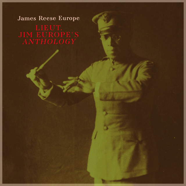 James Reese Europe Albums: songs, discography, biography, and listening ...