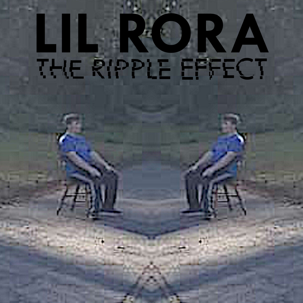 The Ripple Effect by LIL RORA (Album): Reviews, Ratings, Credits, Song list - Rate Your Music
