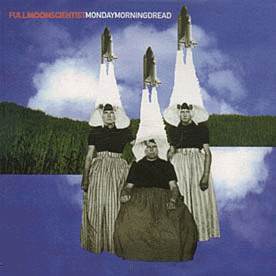 Monday Morning Dread by Full Moon Scientist (EP): Reviews, Ratings ...