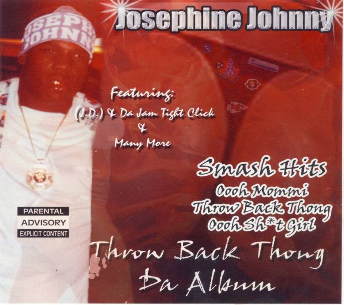Throw Back Thong: Da Album by Josephine Johnny (Album, Southern Hip Hop ...