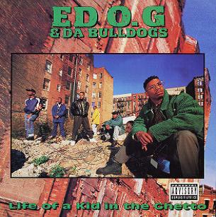 Best Ed O.G. & Da Bulldogs songs of all time - Rate Your Music