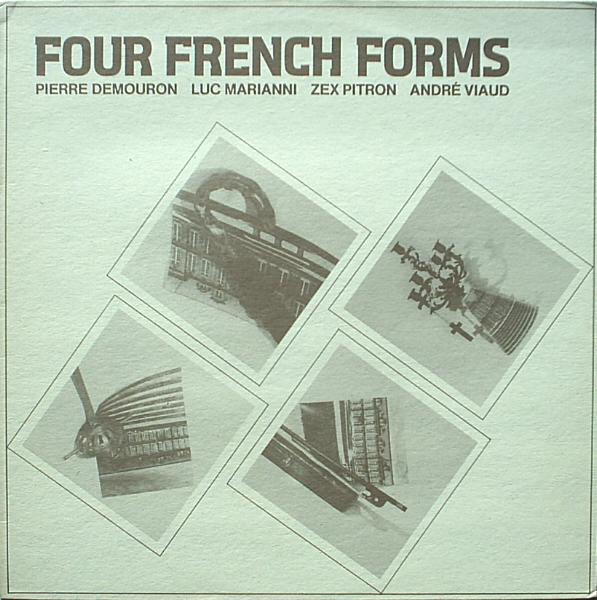 Four French Forms by Pierre Demouron / Luc Marianni / Zex Pitron ...
