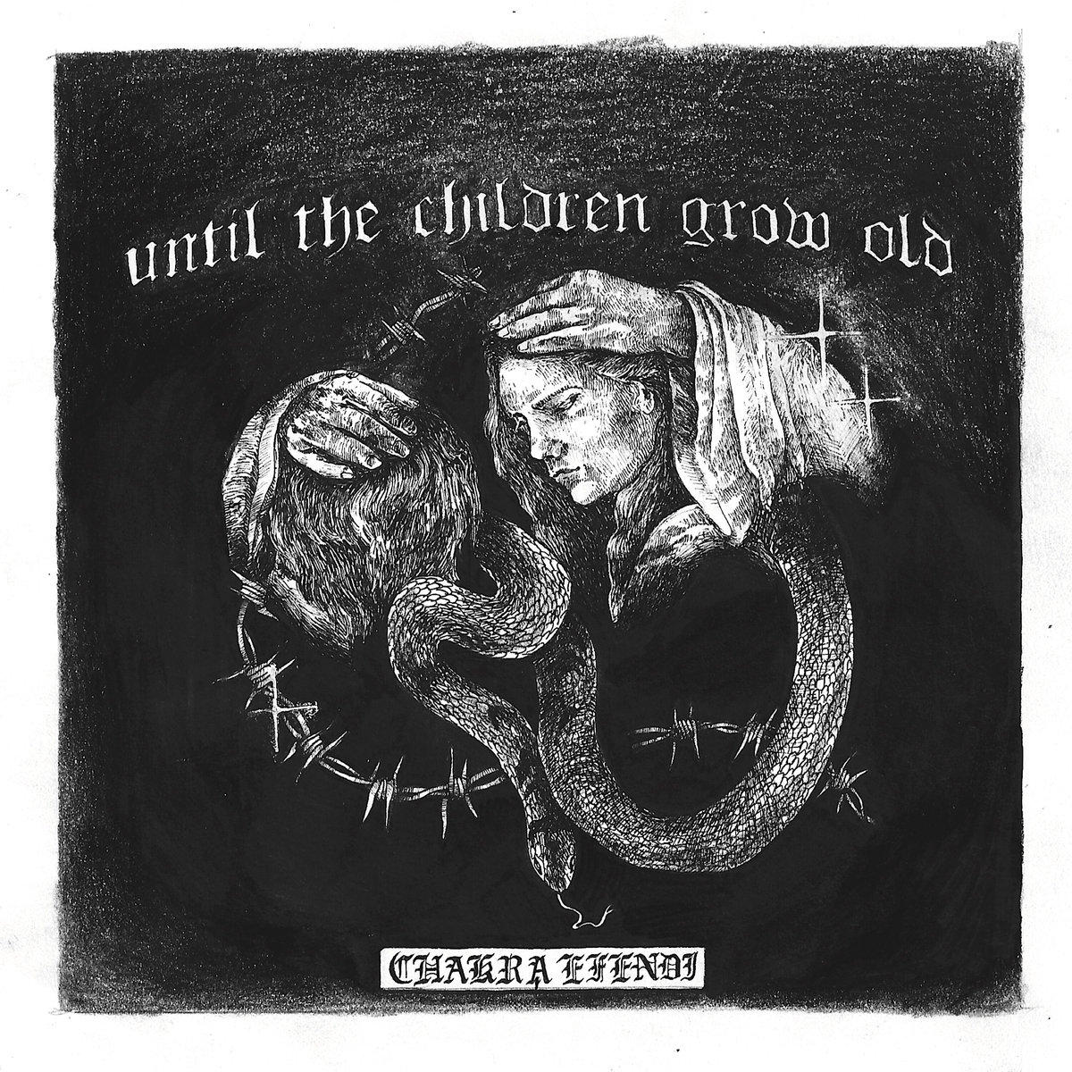 Until the Children Grow Old by Chakra Efendi (EP): Reviews, Ratings ...