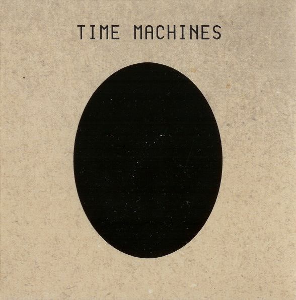 Lists with Time Machines by Time Machines (Album, Drone) [Page 3 ...