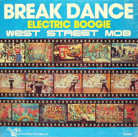Break Dance Electric Boogie by West Street Mob (Album, Electro ...
