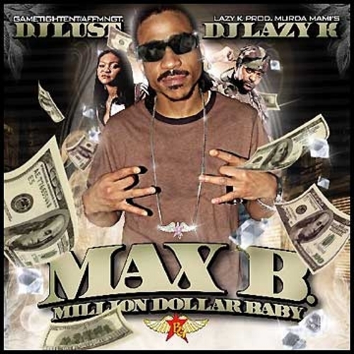 Million Dollar Baby by Max B (Mixtape, Hip Hop): Reviews, Ratings ...