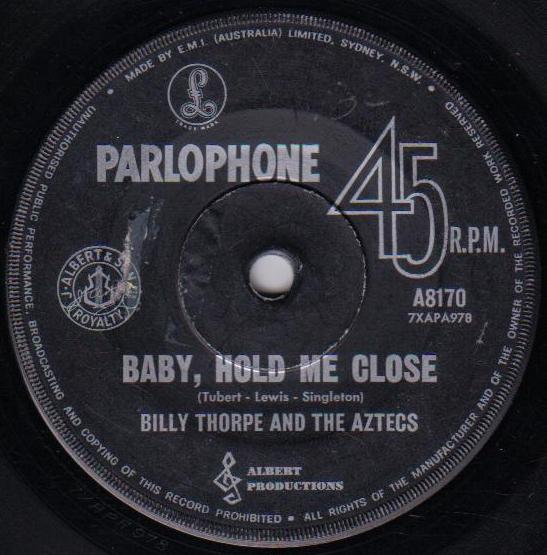 Baby, Hold Me Close / Hallelujah, I Love Her So by Billy Thorpe and The ...