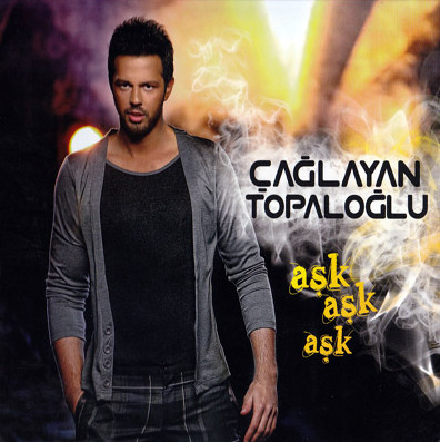 Aşk Aşk Aşk by Çağlayan Topaloğlu (Album, Turkish Pop): Reviews ...