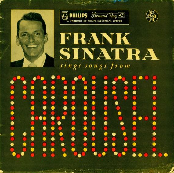 Sings Songs From Carousel by Frank Sinatra (EP, Show Tunes): Reviews ...