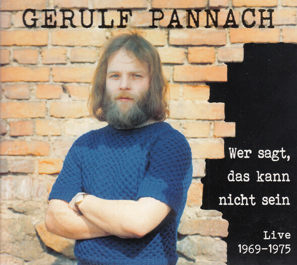 Wer sagt, das kann nicht sein: Live 1969-1975 by Gerulf Pannach (Album ...