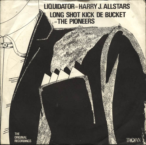 Liquidator / Long Shot Kick De Bucket by Harry J All Stars / The ...