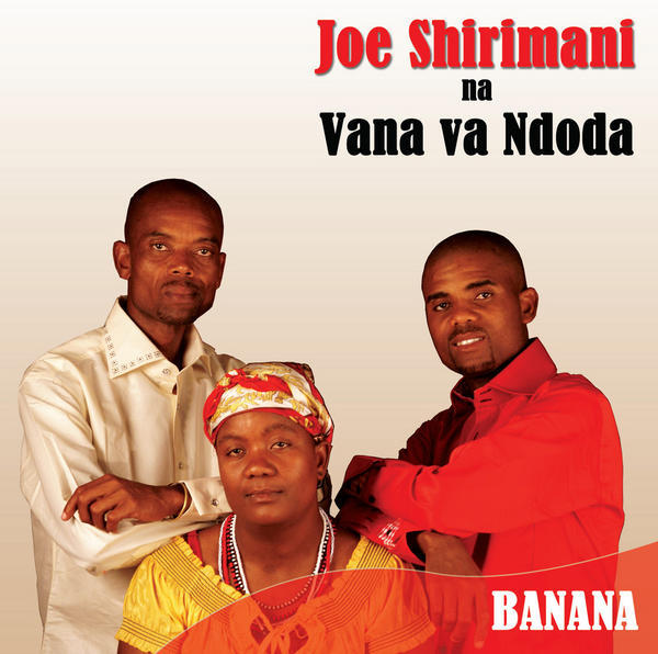 Banana by Joe Shirimani & Vana va Ndoda (Album, Shangaan Electro ...