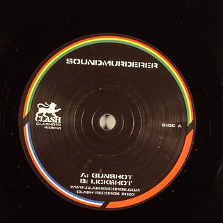 Gunshot / Lickshot by Soundmurderer (Single, Raggacore): Reviews ...