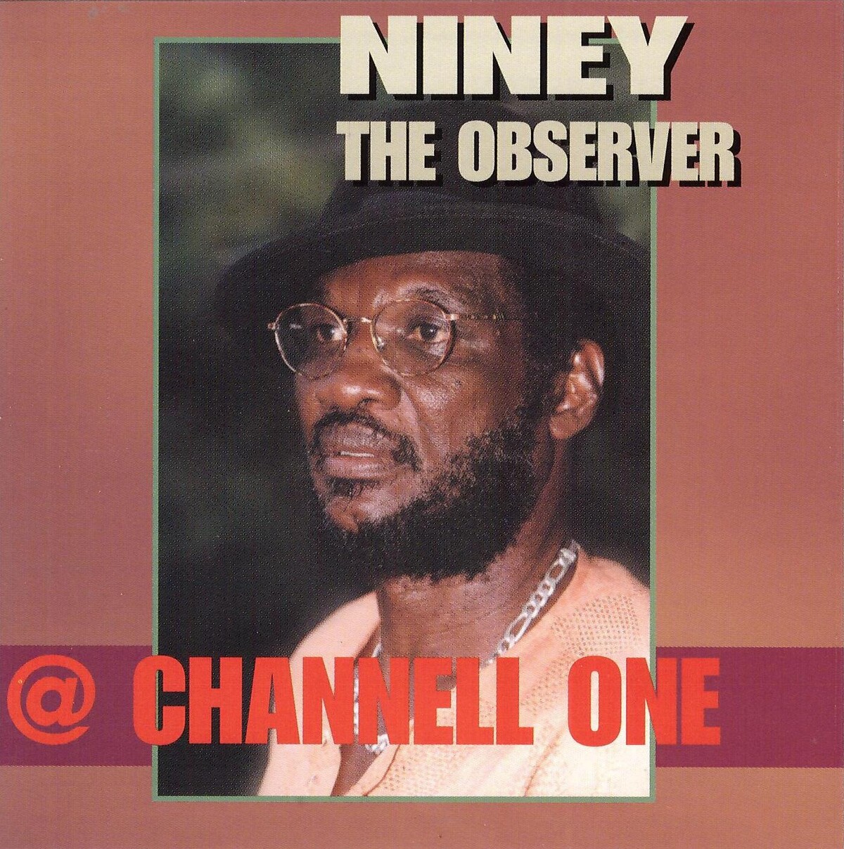@ Channell One by Niney the Observer (Compilation; Cactus; CT 3025 ...