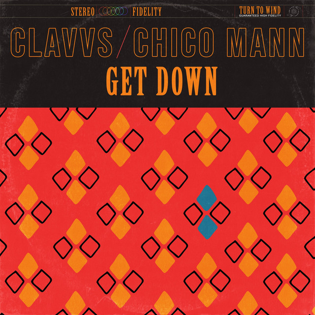 Get Down by CLAVVS & Chico Mann (Single): Reviews, Ratings, Credits ...