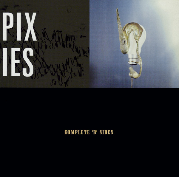 Complete 'B' Sides by Pixies (Compilation, Indie Rock): Reviews, Ratings, Credits, Song list ...
