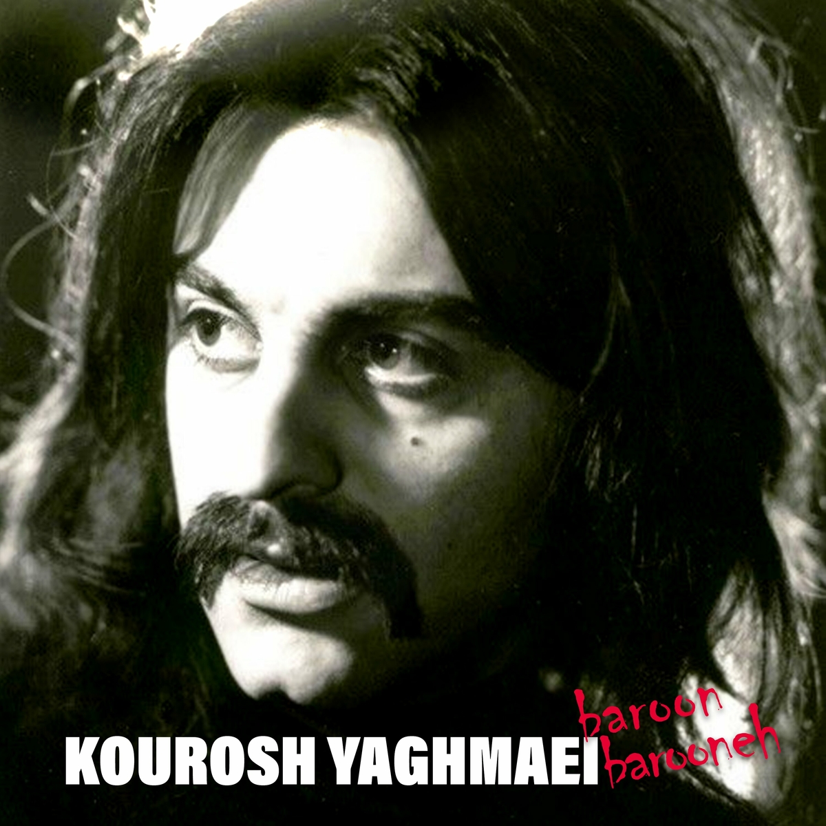 Baroon Barooneh by کورش یغمایی [Kourosh Yaghmaei] (Single, Psychedelic Pop): Reviews, Ratings ...