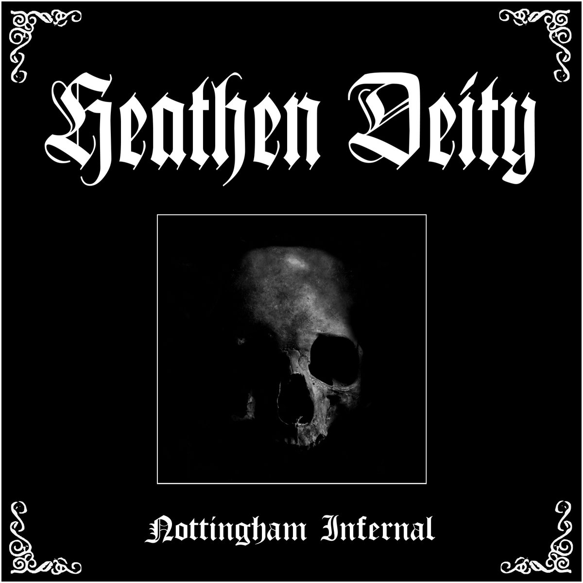 Nottingham Infernal by Heathen Deity (Album, Black Metal): Reviews, Ratings, Credits, Song list ...