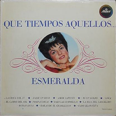 Qué tiempos aquellos... by Esmeralda (Album; Musart; D 869): Reviews ...