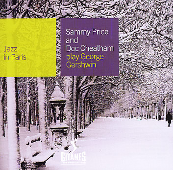 Play George Gershwin by Sammy Price & Doc Cheatham (Compilation, Jazz ...