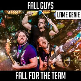 Fall for the Team (From "Fall Guys") by Lame Genie (Single): Reviews ...