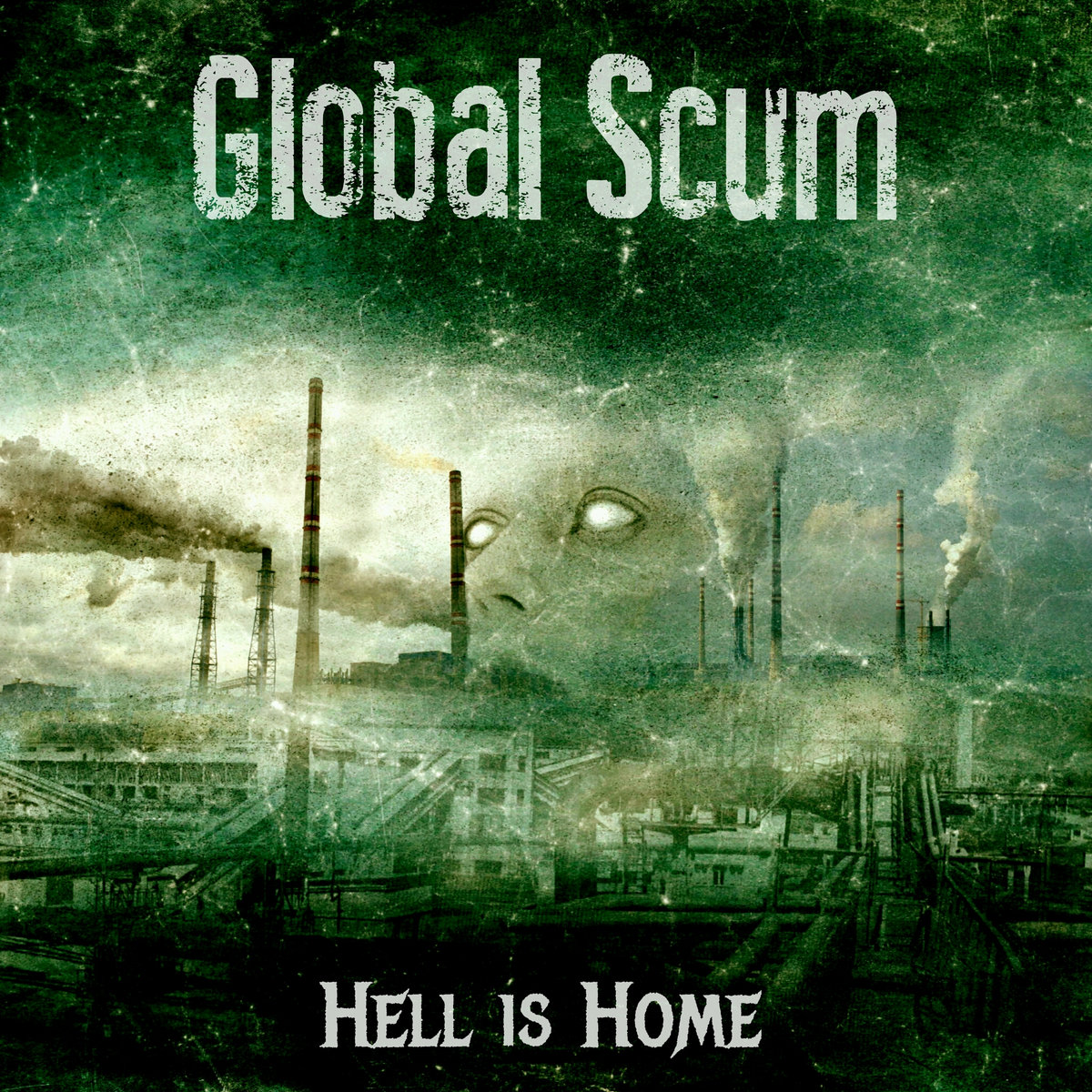 Hell Is Home by Global Scum (Album): Reviews, Ratings, Credits, Song ...