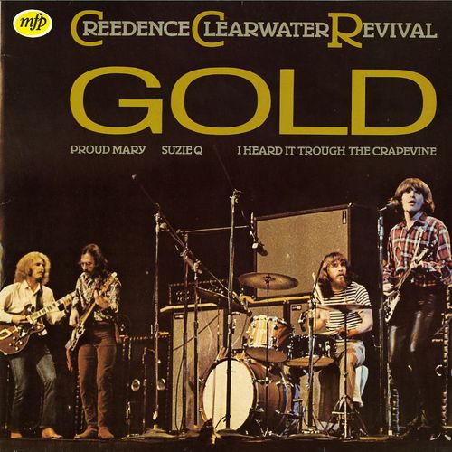 Creedence Gold by Creedence Clearwater Revival (Compilation; MFP; 1A 022-58089): Reviews ...