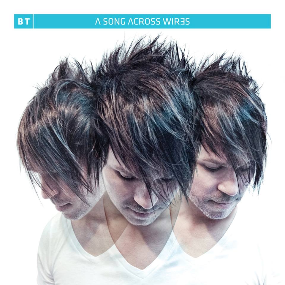 A Song Across Wires by BT (Album, Electro House): Reviews, Ratings ...