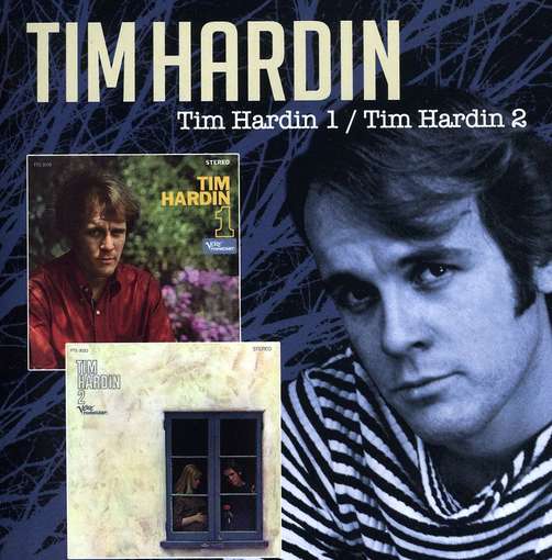 Tim Hardin 1 / Tim Hardin 2 by Tim Hardin (Compilation, Singer ...