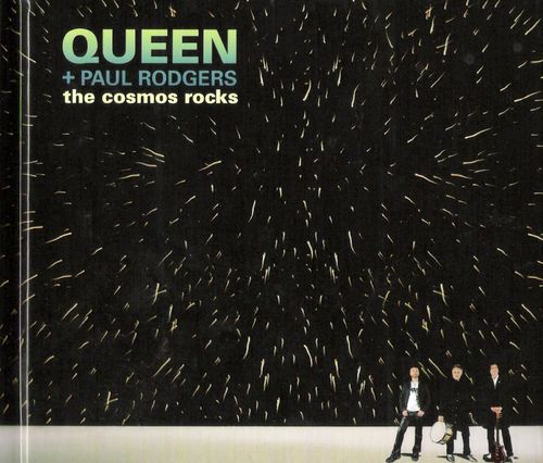 The Cosmos Rocks by Queen + Paul Rodgers (Album; Parlophone; COSMOS001 ...
