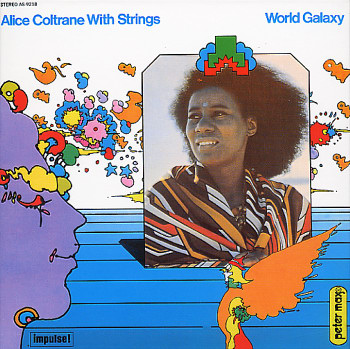 World Galaxy by Alice Coltrane With Strings (Album, Spiritual Jazz ...