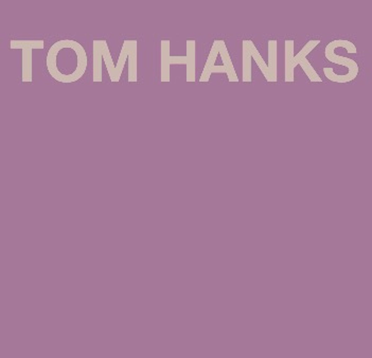 Tom Hanks Albums: songs, discography, biography, and listening guide ...