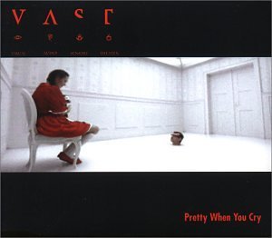 Pretty When You Cry by VAST (Single, Alternative Rock): Reviews ...