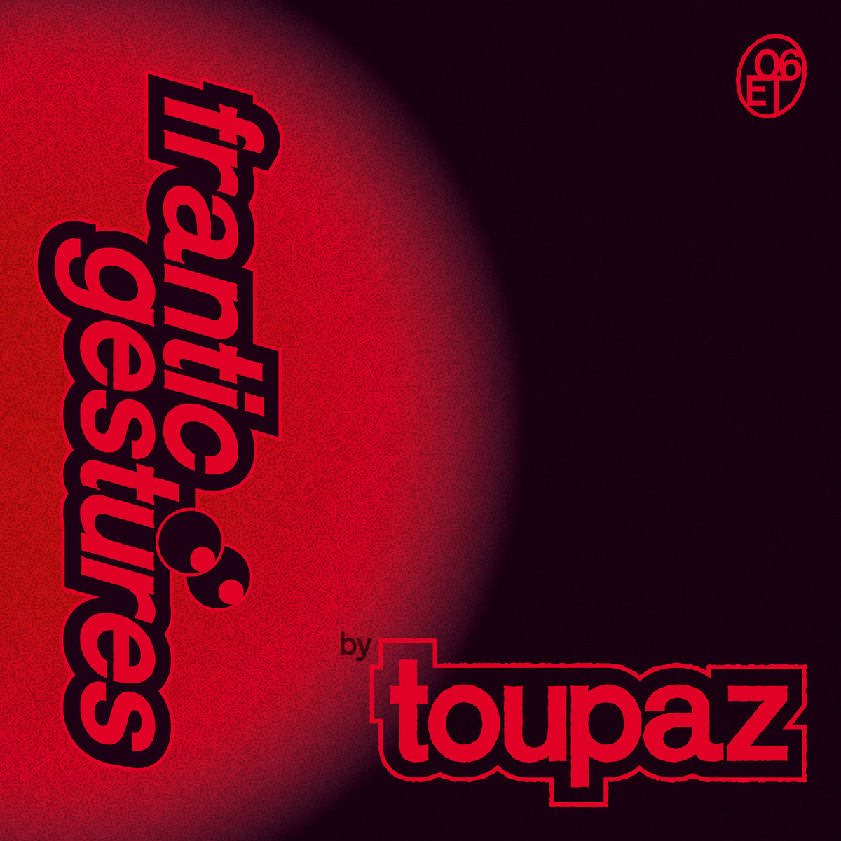Frantic Gestures by Toupaz (EP, UK Bass): Reviews, Ratings, Credits ...