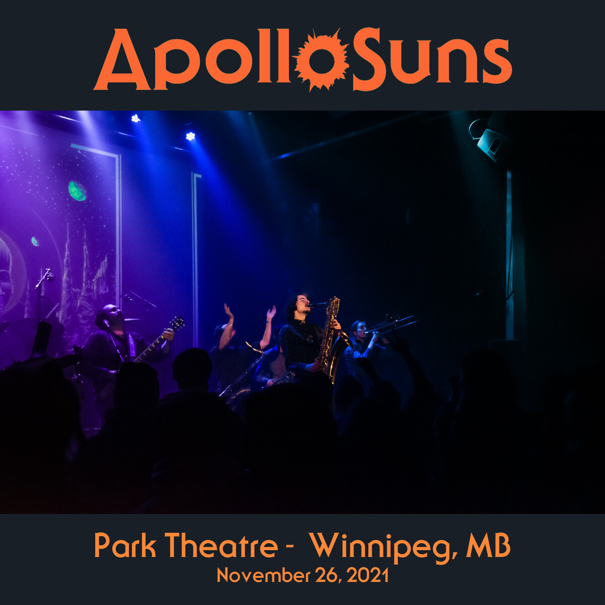 Winnipeg - 26 / 11 / 2021 - Park Theatre by Apollo Suns (Album ...