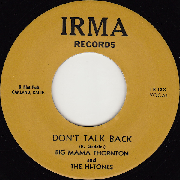 Don't Talk Back / Big Mama's Coming Home by Big Mama Thornton and The ...