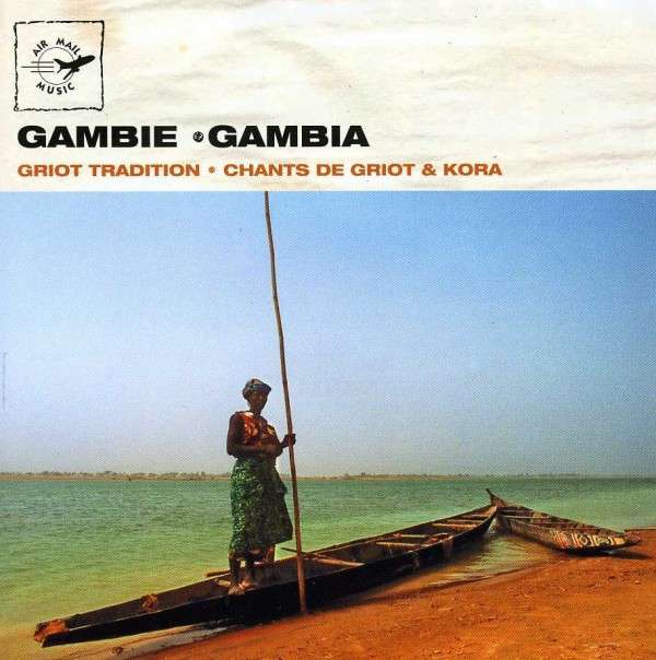 Gambia: Griot Tradition by Yacouba Sissoko (Album, Mande Music ...