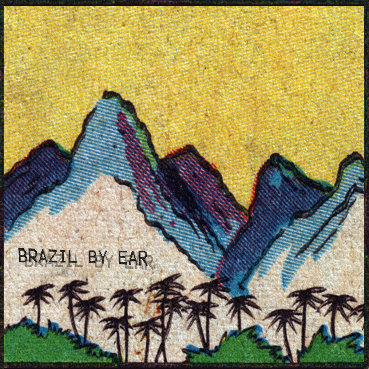 Brazil by Ear by Your Best Friend Jippy (Album, Plunderphonics ...