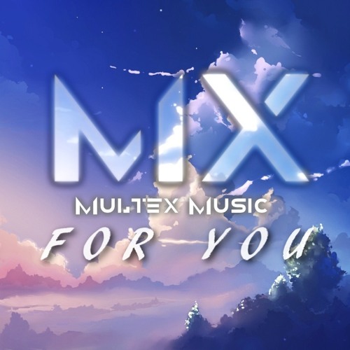 For You by Multex (Single): Reviews, Ratings, Credits, Song list - Rate ...