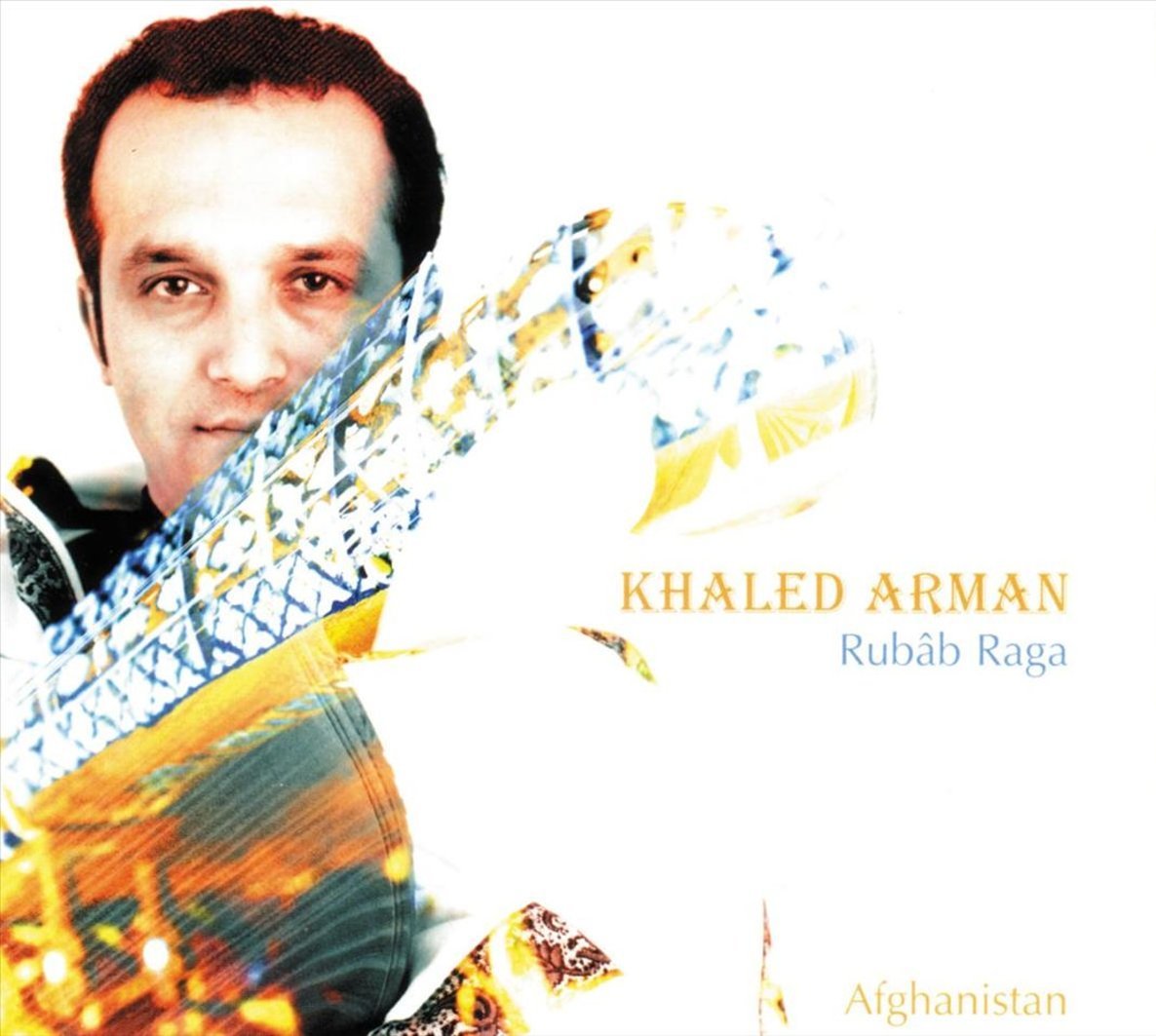 Rubab Raga by Khaled Arman (Album, Hindustani Classical Music): Reviews ...