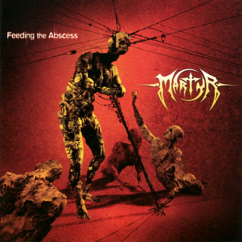 Lists with Feeding the Abscess by Martyr (Album, Technical Death Metal ...
