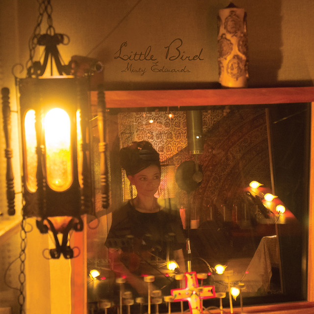 Little Bird by Misty Edwards (Album): Reviews, Ratings, Credits, Song ...