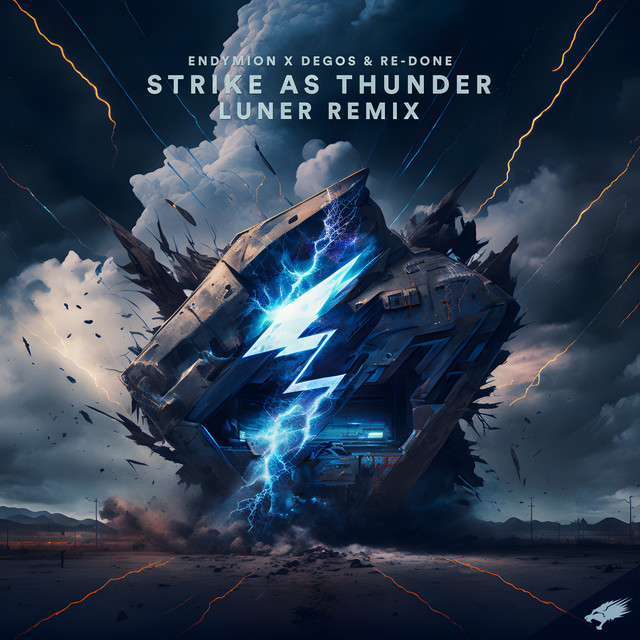 Strike As Thunder (Luner Remix) by Degos & Re-Done & Endymion (Single ...