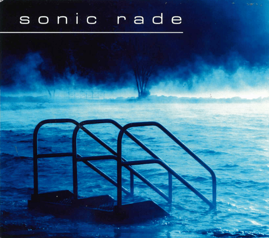 Sonic Rade by Sonic Rade (Album): Reviews, Ratings, Credits, Song list ...