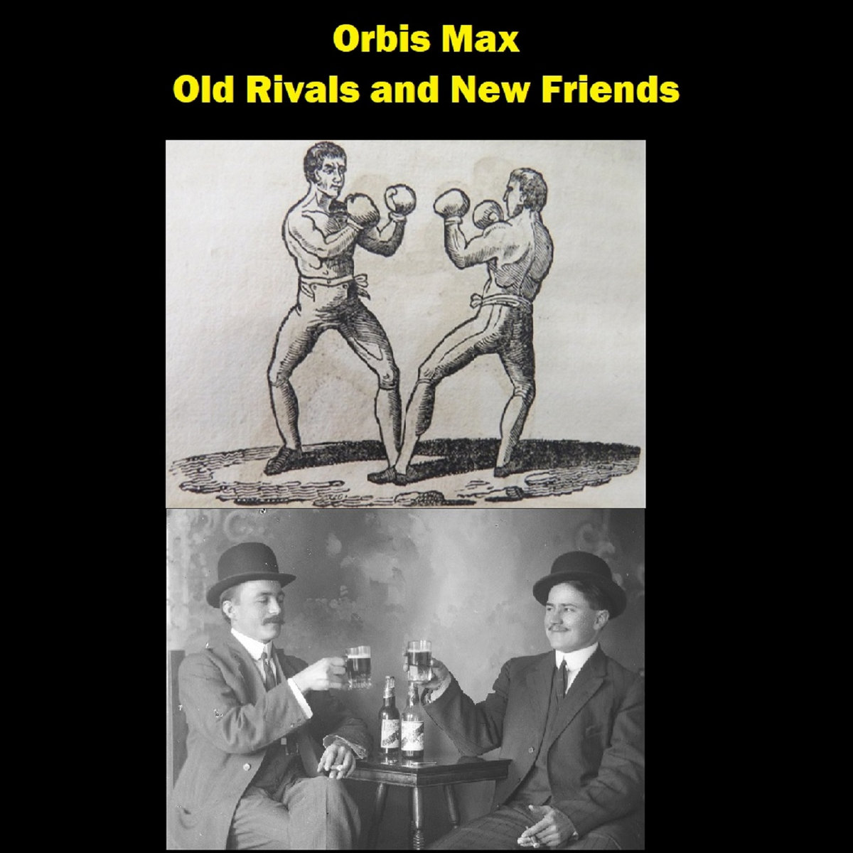 Old Rivals and New Friends by Orbis Max (Album, Pop Rock): Reviews ...