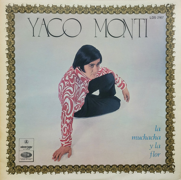 La muchacha y la flor by Yaco Monti (Album, Canción melódica): Reviews, Ratings, Credits, Song ...